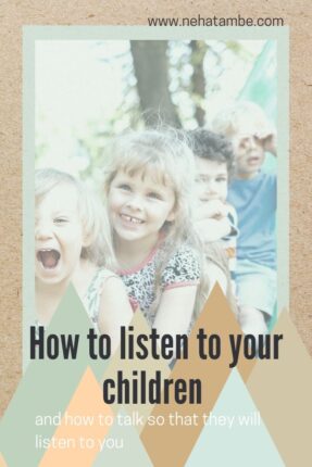 How to listen to your children and how to talk so that they will listen ...